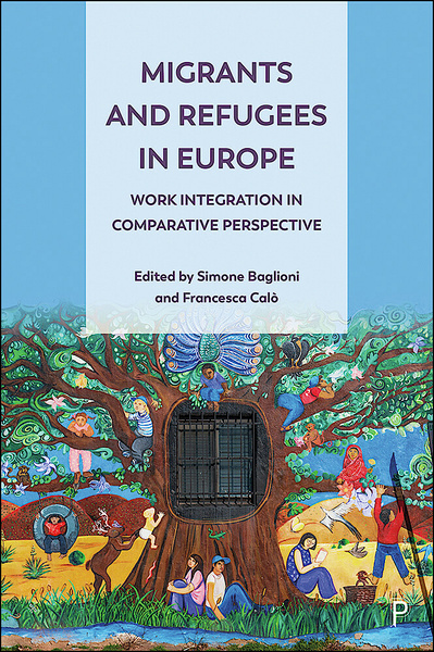 Migrants and refugees in Europe: work integration in comparative ...